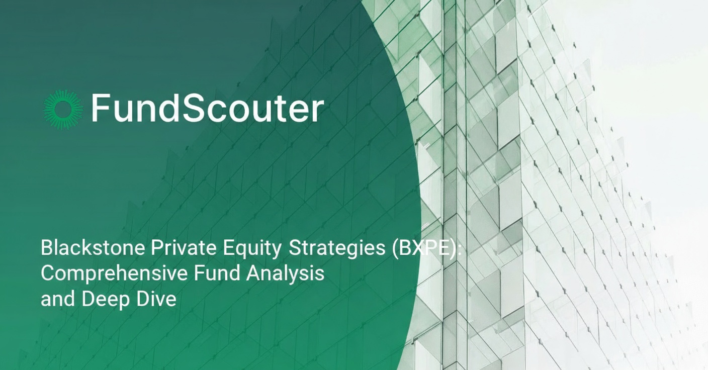 Blackstone Private Equity Strategies (BXPE): Comprehensive Fund ...